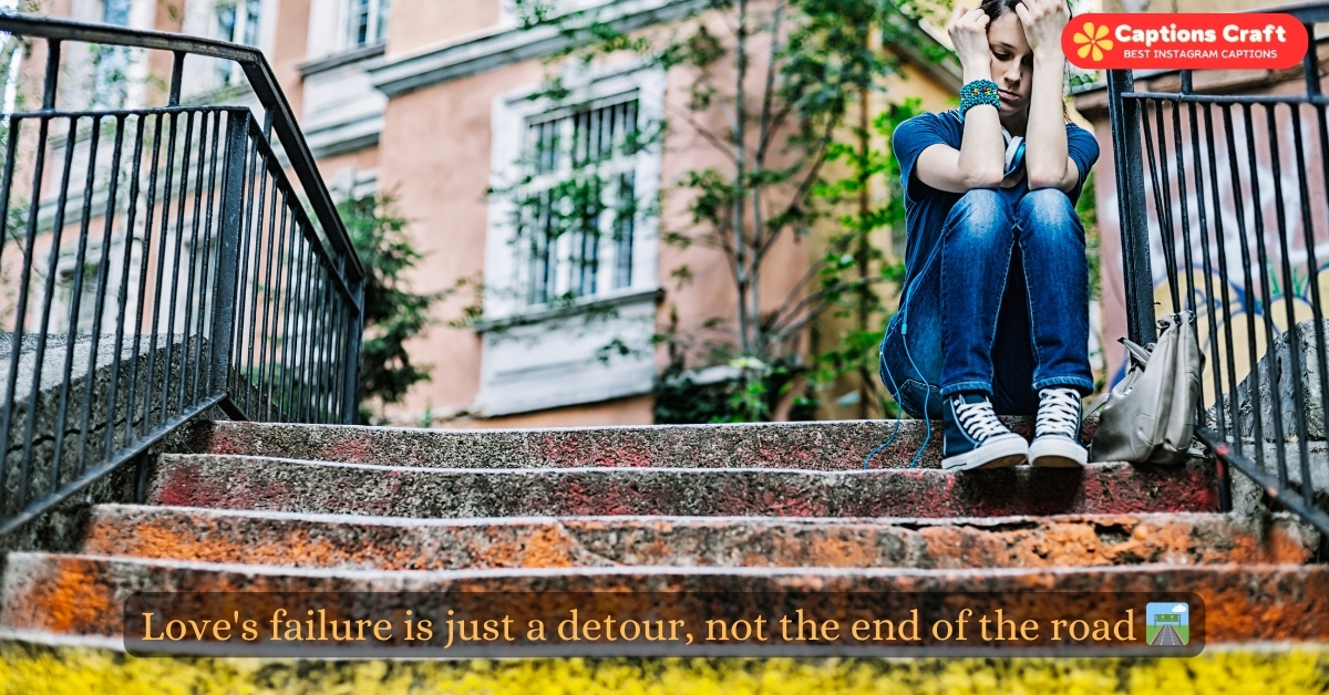 200+ Love Failure Captions For Instagram To Express Heartbreak And Strength