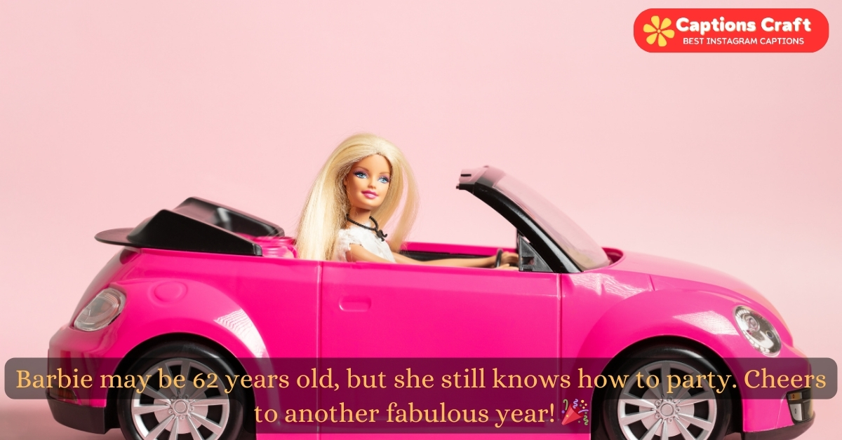 200+ Barbie Birthday Captions For Instagram Party Like A Doll!