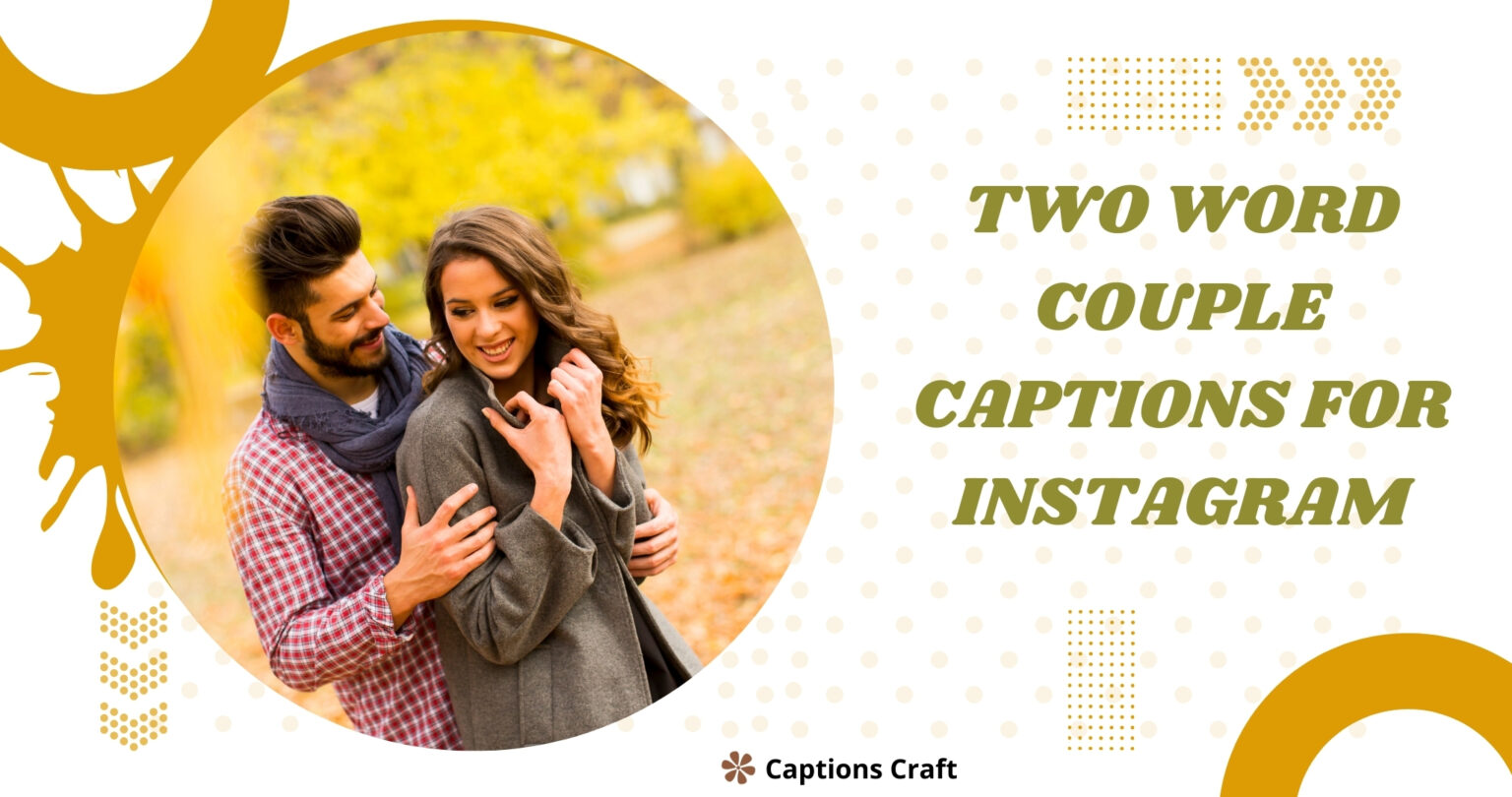200+ Couple Captions for Instagram: Perfect Pairs in 2024!