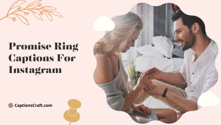 200+ Promise Ring Captions For Instagram: Meaningful Words To Express ...