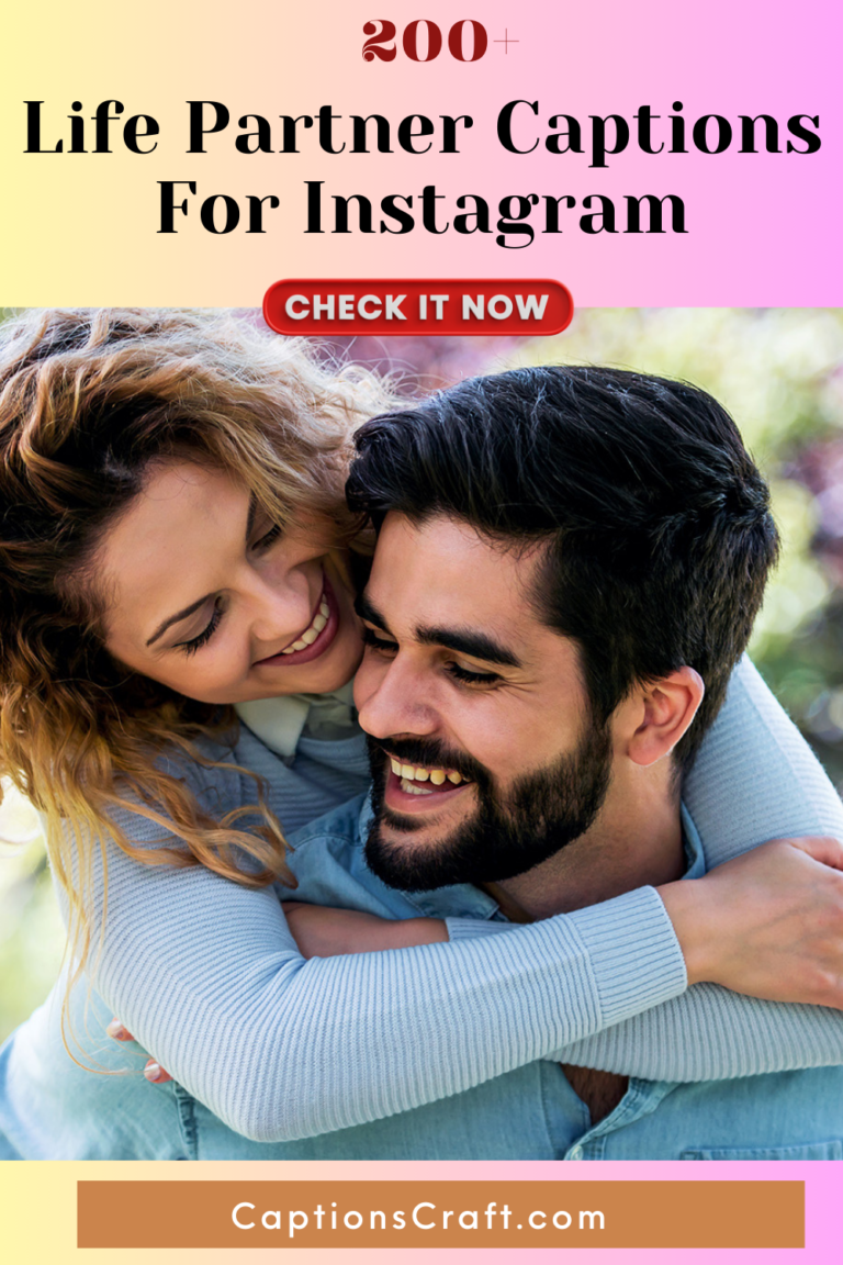 200+ Life Partner Captions For Instagram To Celebrate True Love
