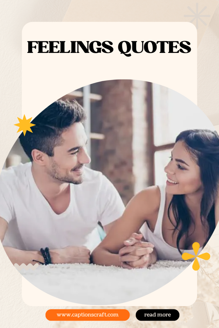 200+ Feelings Quotes To Inspire Your Heart And Soul Today